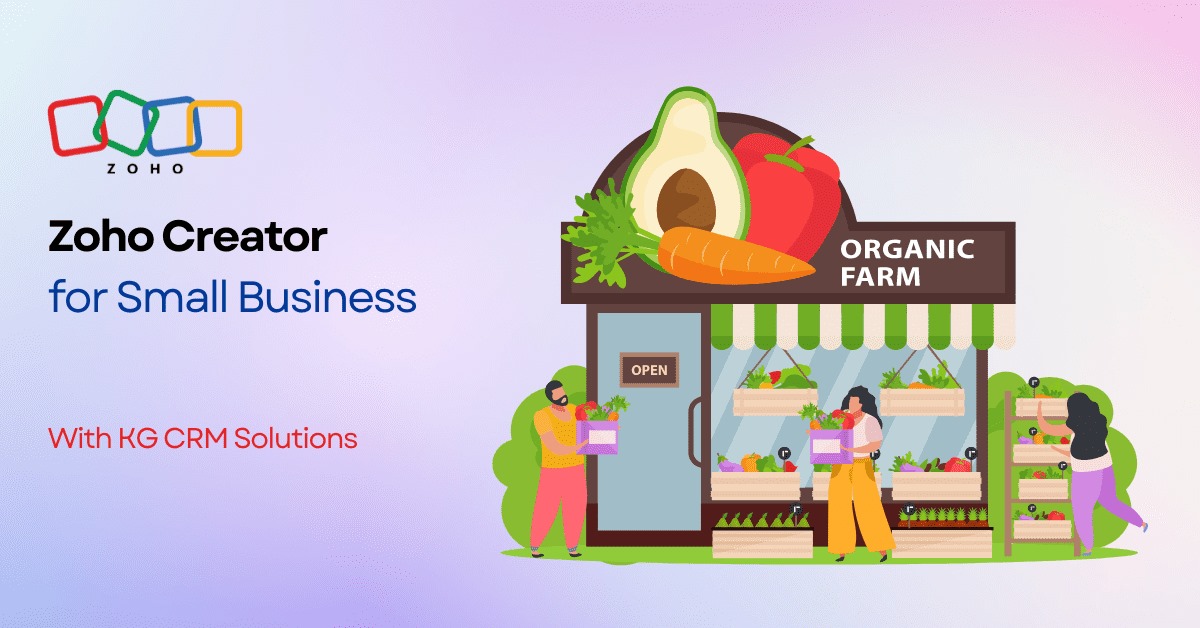 Zoho Creator for Small Business | Zoho Authorzied Partner